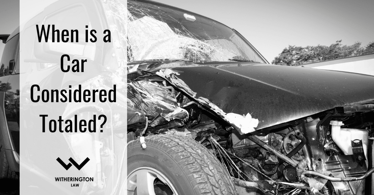 When is a Car ‘Totaled’? | Witherington Injury Law